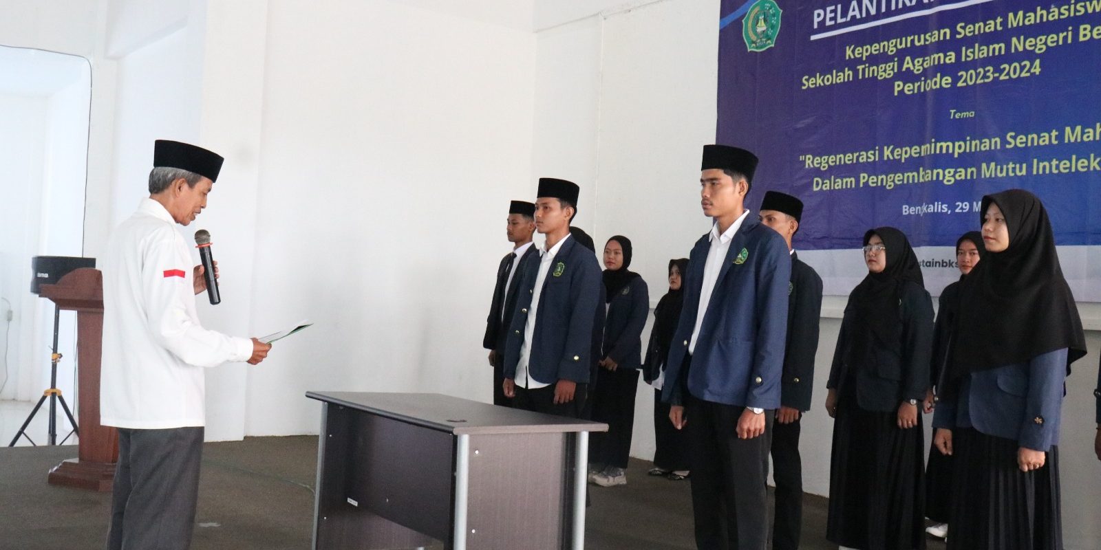 Ketua STAIN Bengkalis Lantik Kepengurusan Senat Mahasiswa Periode 2023-2024 – IAIN Datuk ...